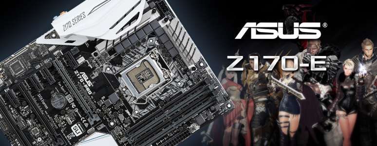 ASUS 全方位功能具備 Z170-E 瑪奇特仕版 | XFastest News