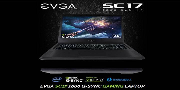 EVGA推出為超頻而生的SC 17筆電，Core i7-7820HK+GTX 1080 | XFastest News