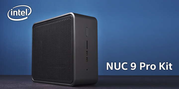 迷你多變 Intel NUC 9 Pro Kit 開箱測試 8 核擴充小型電競機或直播專用機 | XFastest News