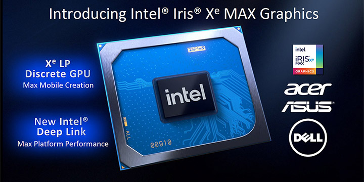 Intel 推出首款 Iris Xe MAX 獨立顯示晶片與 Intel Deep Link 技術提升筆電繪圖效能 | XFastest News