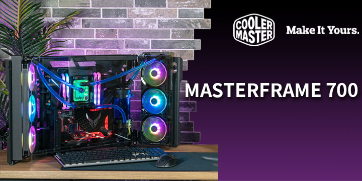 Cooler Master MASTERFRAME 700 開放式機箱 / 3 種模式、多變造型、高擴充 | XFastest News