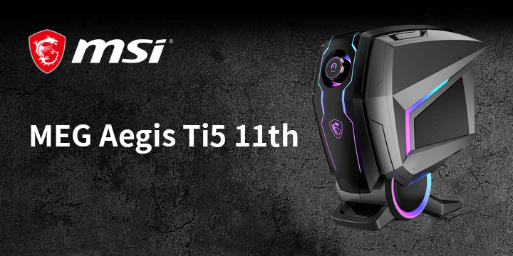 MSI MEG Aegis Ti5 11th 電競桌機開箱 / 頂級主機 i9-11900K, RTX 3090, 128GB DDR4 ...