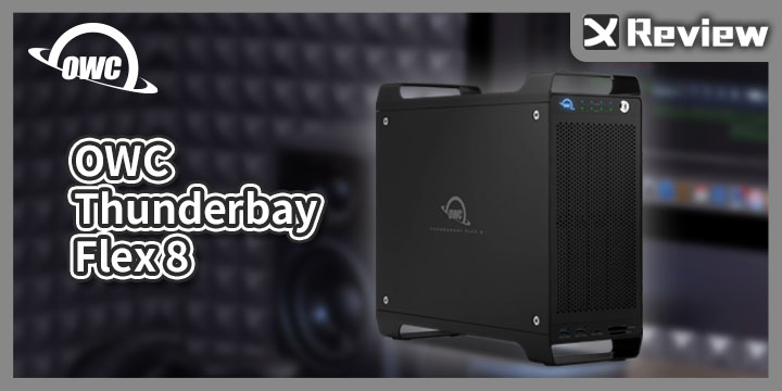 儲存航母！OWC ThunderBay Flex 8 開箱測試 / 8 Bay 儲存 SATA, U.2 再加 PCIe, CF, SD 4. ...