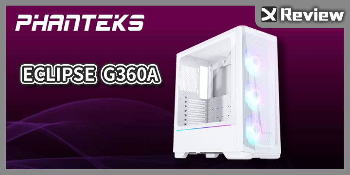 全新改款大升級！Phanteks ECLIPSE G360A 機箱 | XFastest News