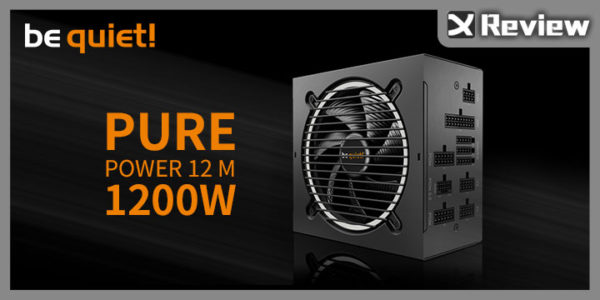噓~be quiet！PURE POWER 12 M 1200W 電源供應器開箱 / 全場最安靜、12VHPWR | XFastest News
