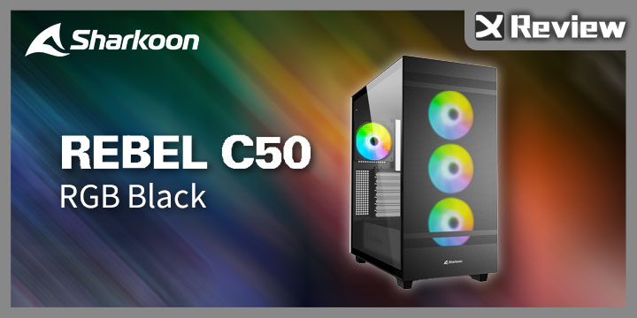 平價機殼也有高階模組化擴充 ! 旋剛 Sharkoon REBEL C50 RGB 開箱 | XFastest News