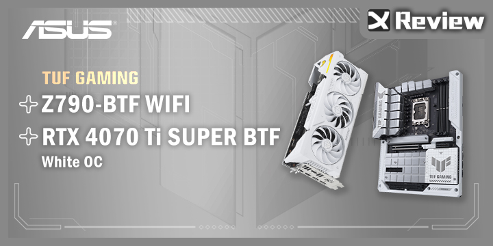 BTF 背插宇宙！TUF GAMING Z790-BTF WIFI 與 RTX 4070 Ti SUPER BTF 開箱測試 ...